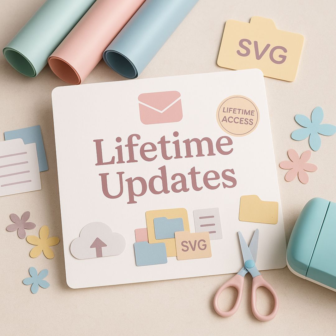 Lifetime Updates – I Love Crafting